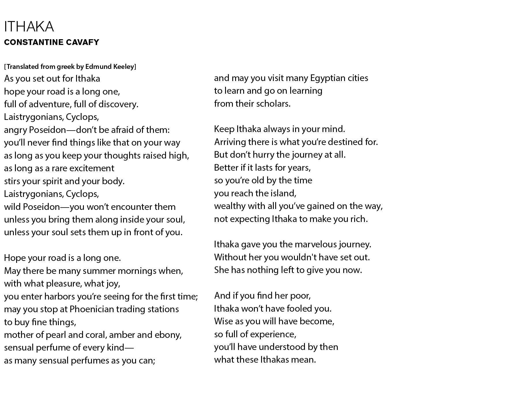Ithaka: Constantine Cavafy - Rains in Summer Rains in Summer